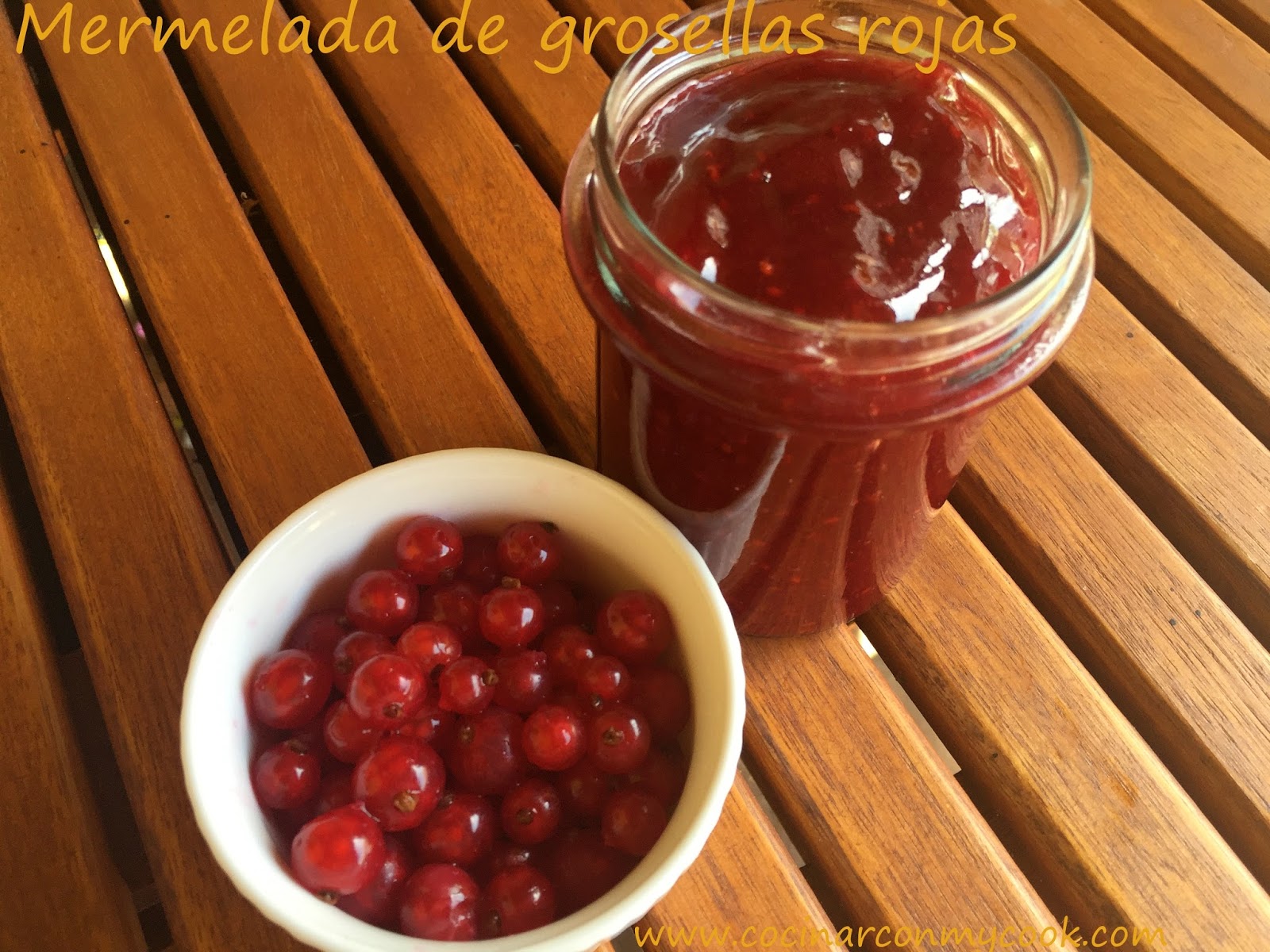 Cocinar con MyCook: MERMELADA DE GROSELLAS ROJAS