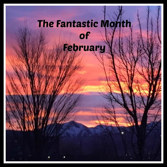Living Waters ~: The Fantastic Month of February~