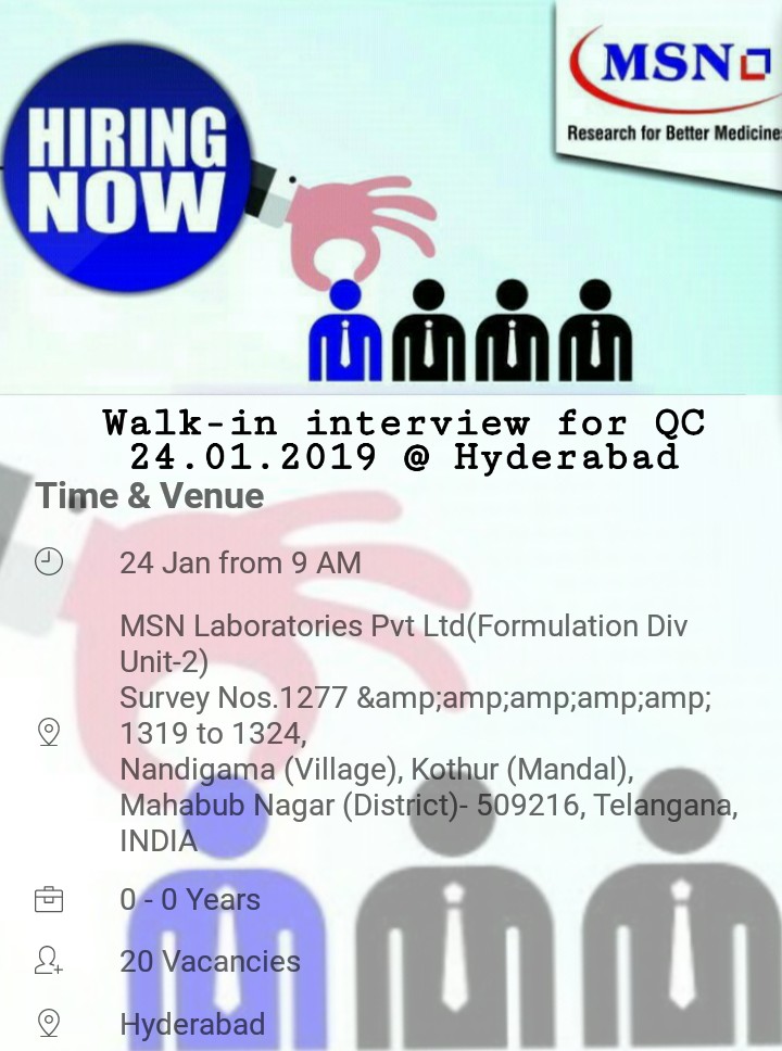 MSN Laboratories | Walk-in for QC (freshers) | 24th Jan 2019 | Hyderabad