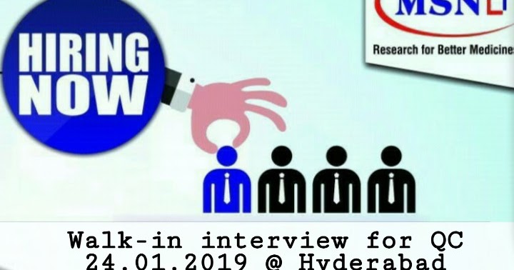 MSN Laboratories | Walk-in for QC (freshers) | 24th Jan 2019 | Hyderabad