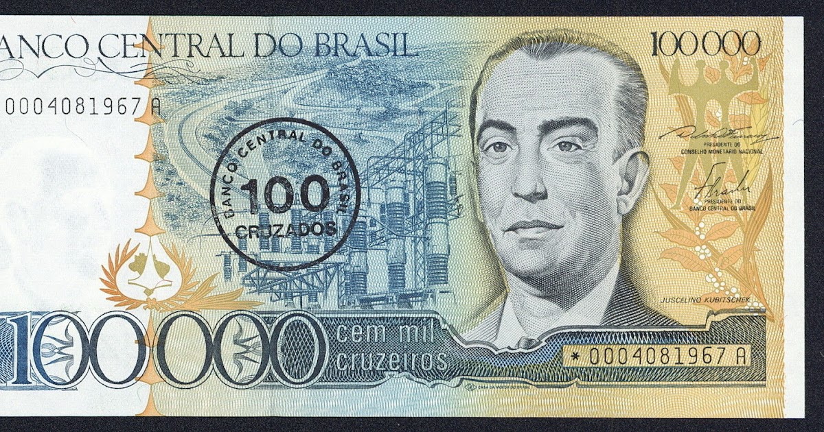Brazil 100 Cruzados on 100000 Cruzeiros banknote 1986 Juscelino ...