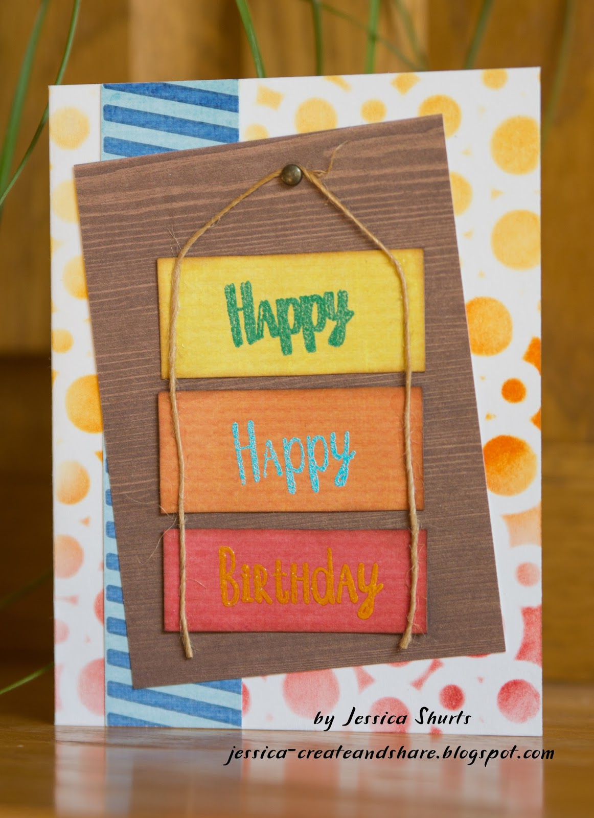 Create and Share: Happy Happy Birthday- Fusion Card Challenge