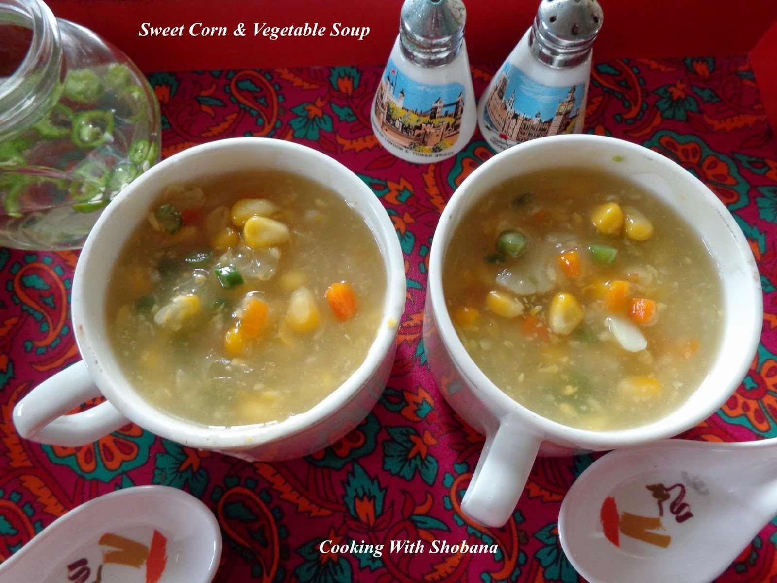 Cooking With Shobana : SWEET CORN & VEGETABLE SOUP