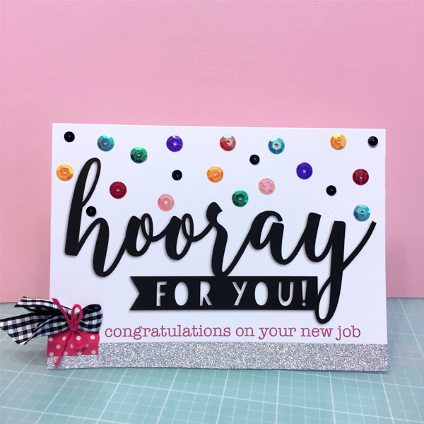 Hooray For You! | Bits of Paper