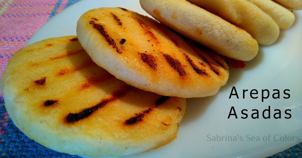 Arepas asadas tradicionales con pabellón - Sabrina´s Sea of Colors