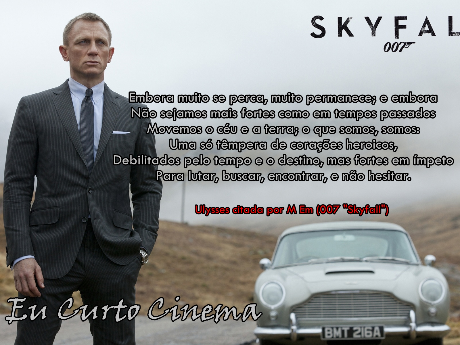 Eu Curto Cinema: Frase filme 007 skyfall