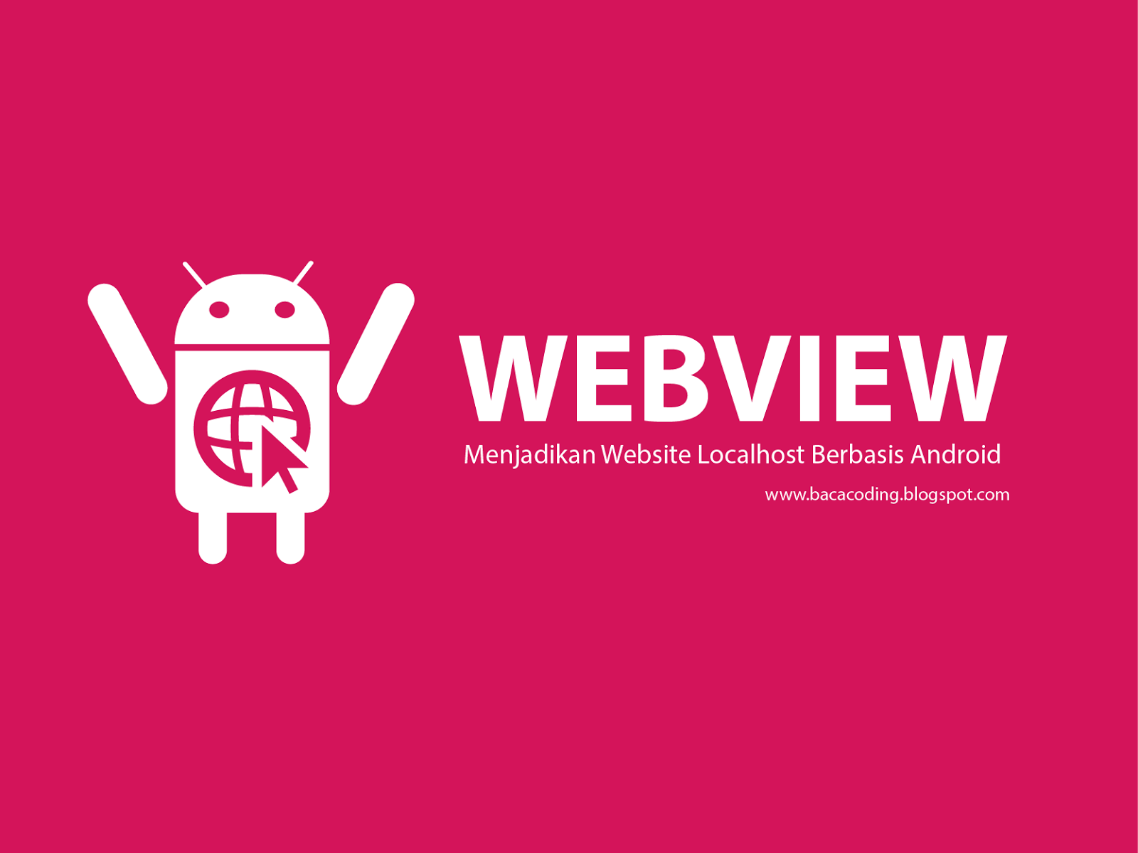 Webview : Cara Menampilkan Website Localhost di Android Studio ~ Domo ...