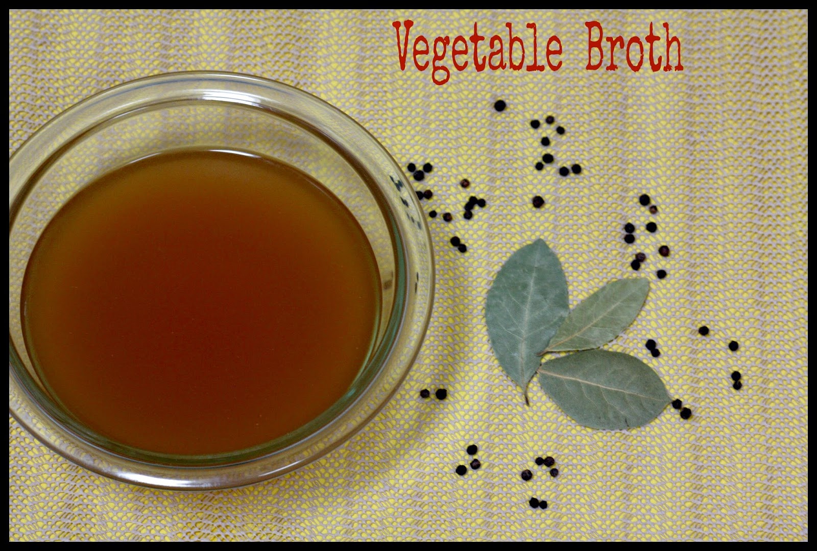 A Kaleidoscopic Dream : Vegetable Broth