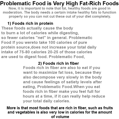 Problematic Food is Very High Fat-Rich Foods - The Truth About it ...