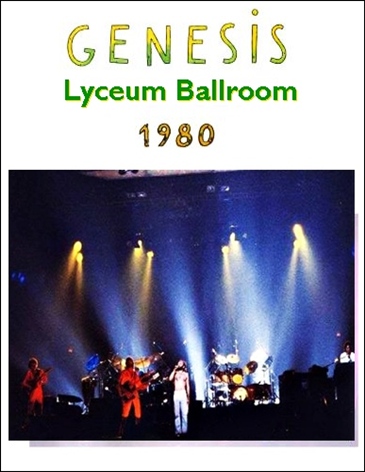 CLASSIC BOOTLEGS: Genesis - Lyceum Ballroom,1980
