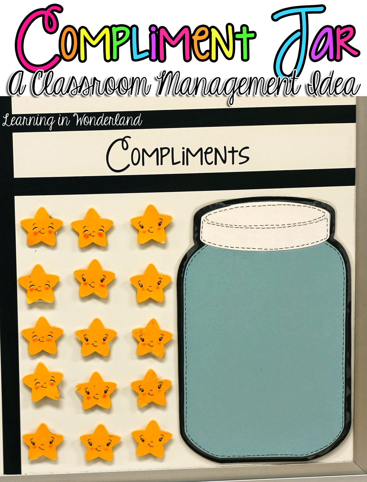 Compliment Jar - Bright Idea for Classroom Management | Learning In ...