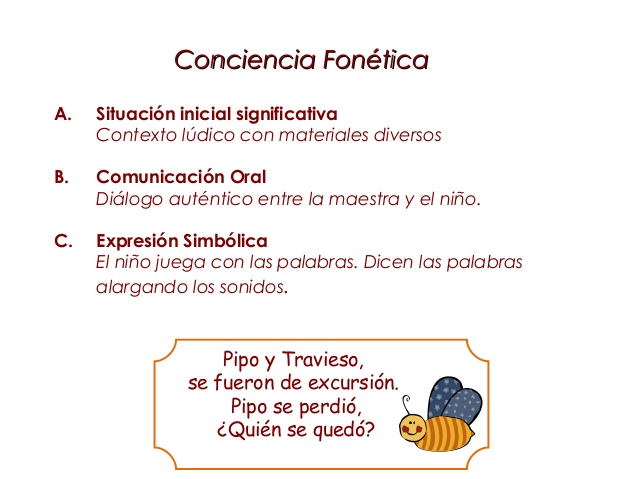 Conciencia fonológica para aprender a leer y escribir.