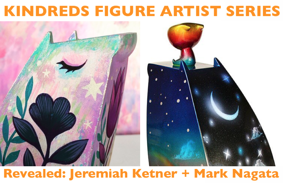 Reveals for KINDREDS FIGURE ARTIST SERIES from Jeremiah Ketner & Mark ...