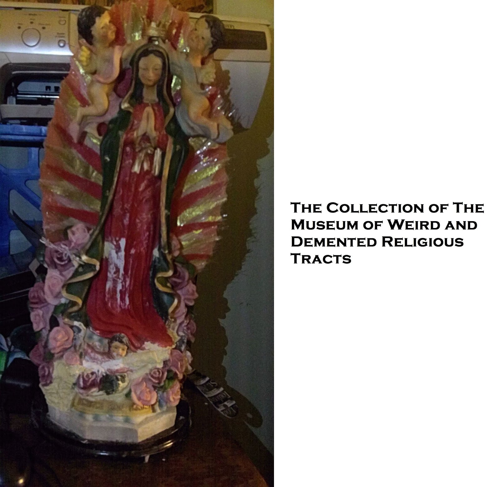 Museum of Weird and Demented Religious Tracts: The Museum's Our Lady of ...