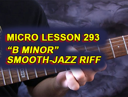 Micro Lesson 293: "B Minor" Smooth-Jazz Riff | Creative Guitar Studio