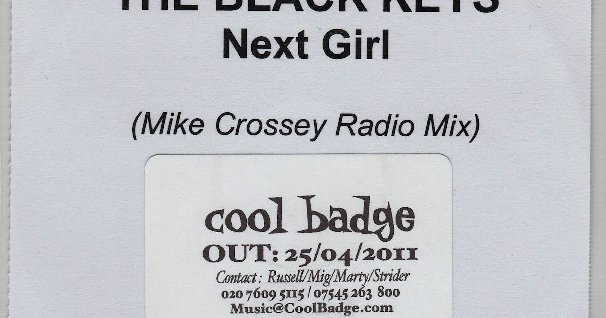 The Black Keys: Next Girl - Mike Crossey Radio Mix (Promo UK)