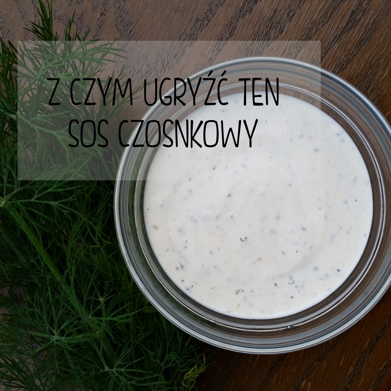 Zakręcone Chilli: Sos czosnkowy i 10 pomysłów z czym go zjeść.