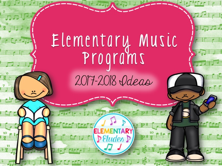 Elementary Etudes: Elementary Music Programs 17/18