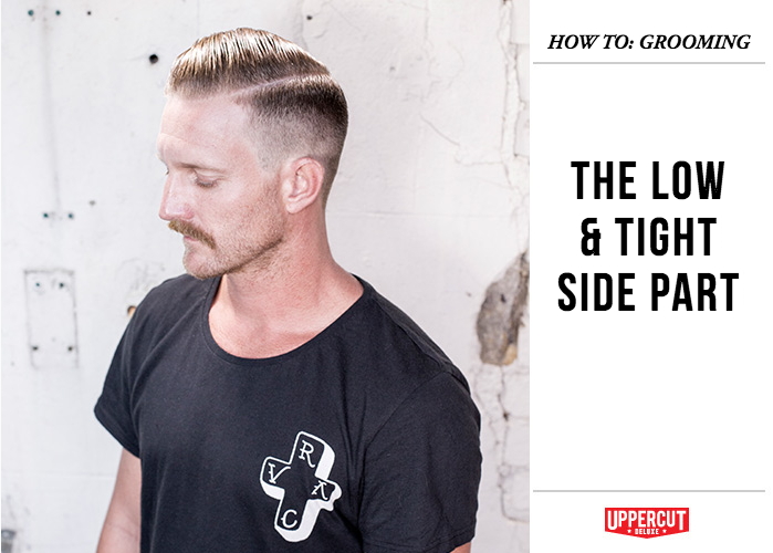 How to Style a Low & Tight Side Part - With Uppercut Deluxe Monsterhold