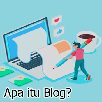 Pengertian Blog, Fungsi dan Jenis Blog
