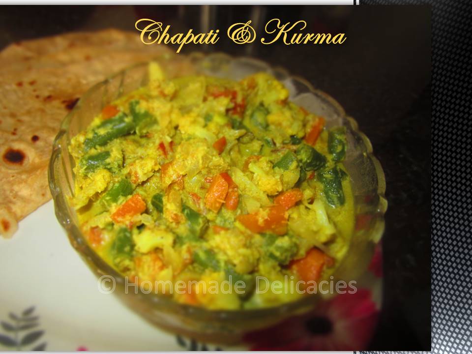 Homemade Delicacies: Vegetable Kurma with Chapati
