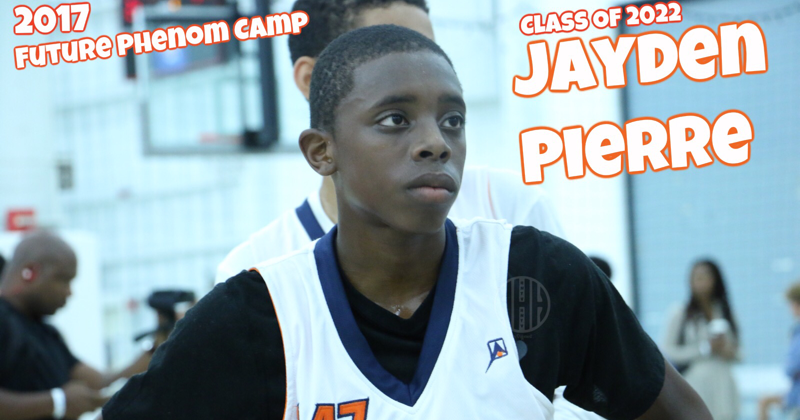 BASKETBALL SPOTLIGHT NEWS: Future Phenom Camp Highlights: Jayden Pierre ...