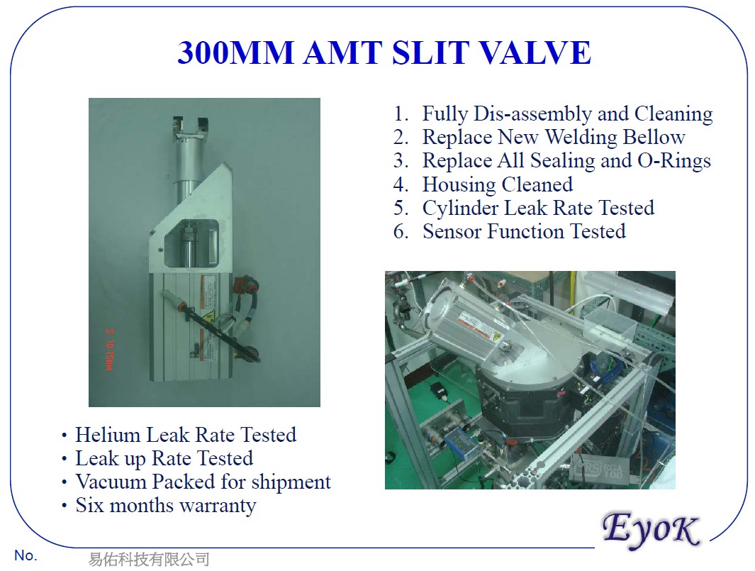 Eyok Technology Inc 易佑科技有限公司: 0010-22609 AMAT SLIT VALVE, 300MM ( OVERHAUL)