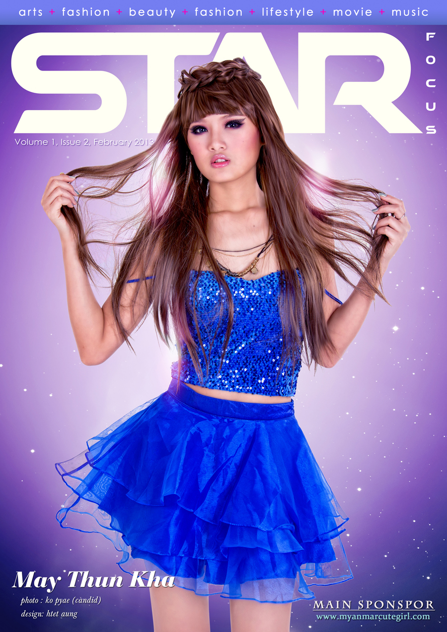 Myanmar Celebrities: Star Focus Magazine, Vol-1, Issue-2, Model- May ...