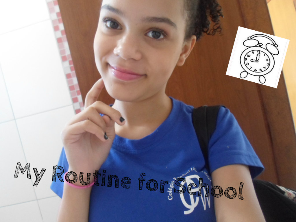 Cantinho Das Meninas Lv: Minha Rotina para Escola - Routine for School