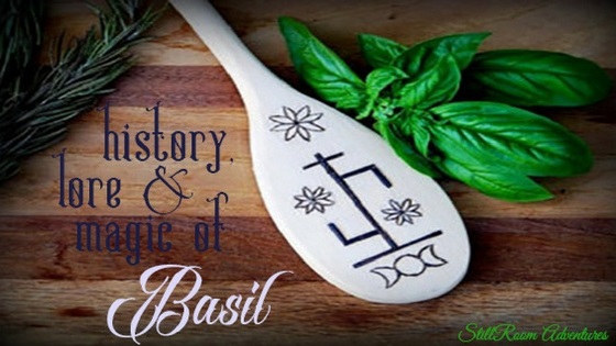 History, Lore and Magic of Basil