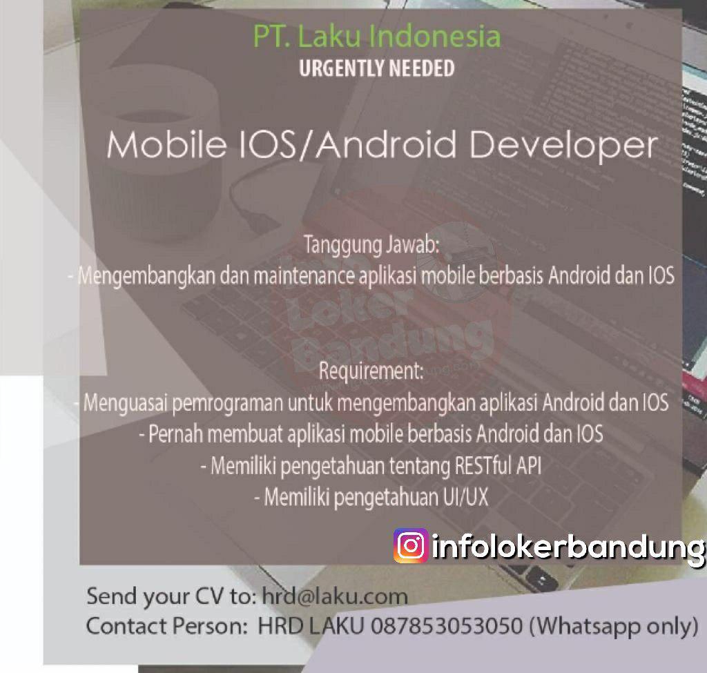 Lowongan Kerja Mobile IOS & Android Developer PT.Laku Indonesia Januari 2019 - Info Loker ...