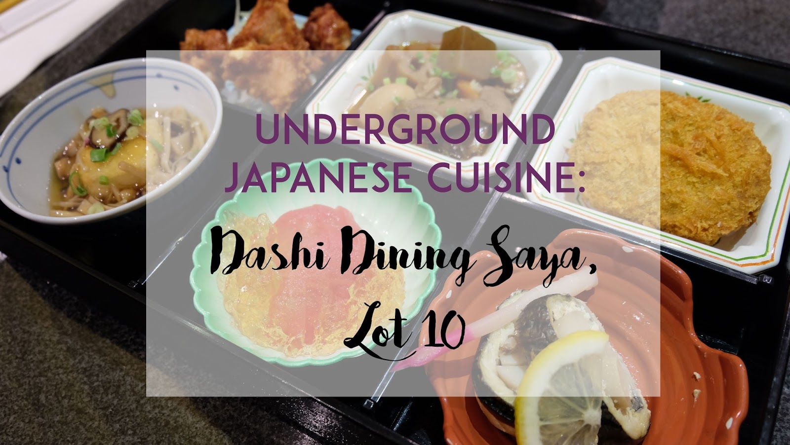 Dashi Dining Saya: Underground Japanese Cuisine | Curitan Aqalili ...