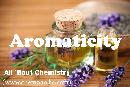 Aromaticity- A Brief Discussion - All 'Bout Chemistry