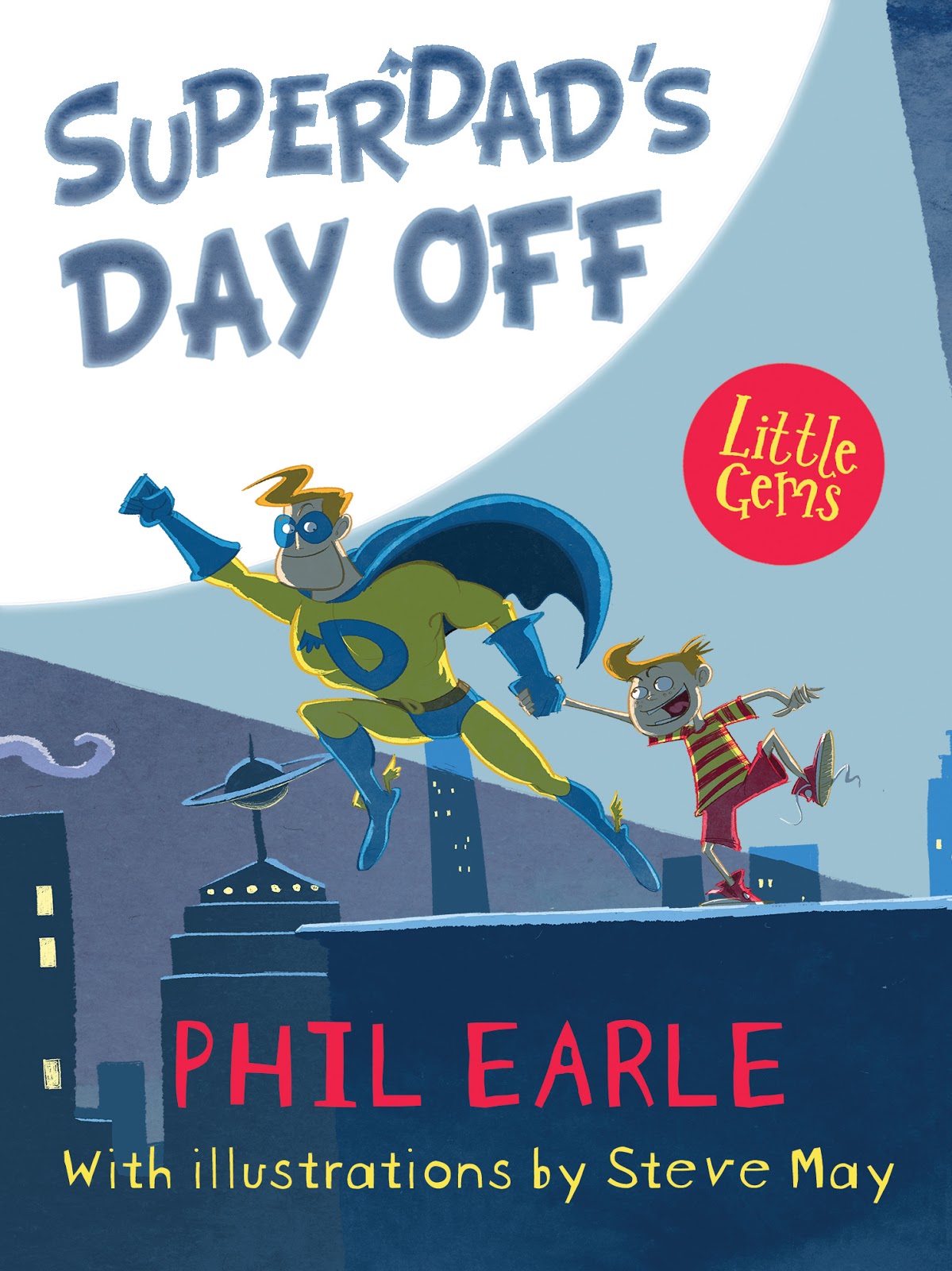 Space On The Bookshelf: Best of 2017 – Superdad’s Day Off by Phil Earle ...
