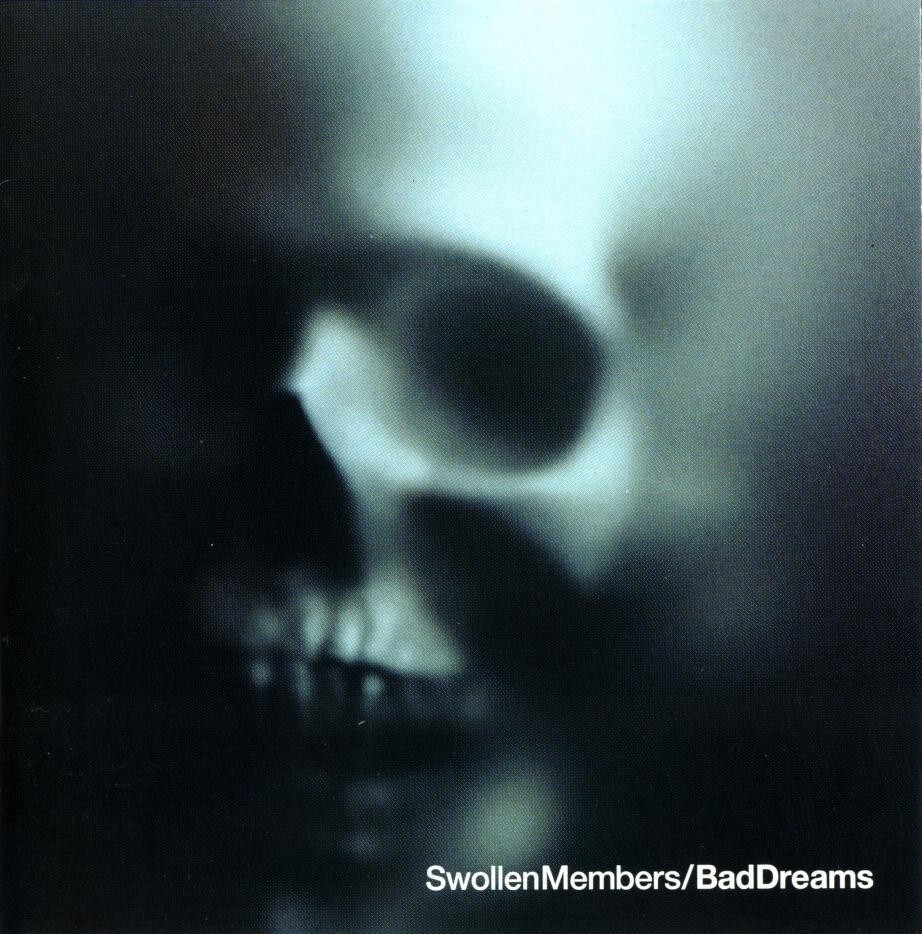Swollen Members - Bad Dreams (2001) Flac + 320kbps * RlsMaradona