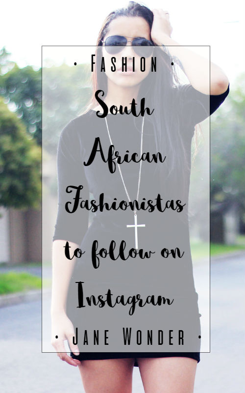 Jane Wonder | Fashion and Beauty Blogger from South Africa: • Fashion ...