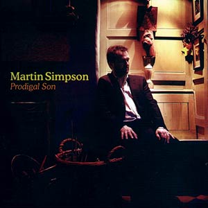 Folk Lantern: MARTIN SIMPSON, FROM ENGLAND TO AMERICA….AND BACK