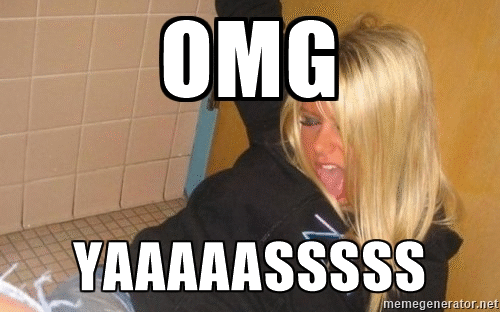 Omg Yes Meme