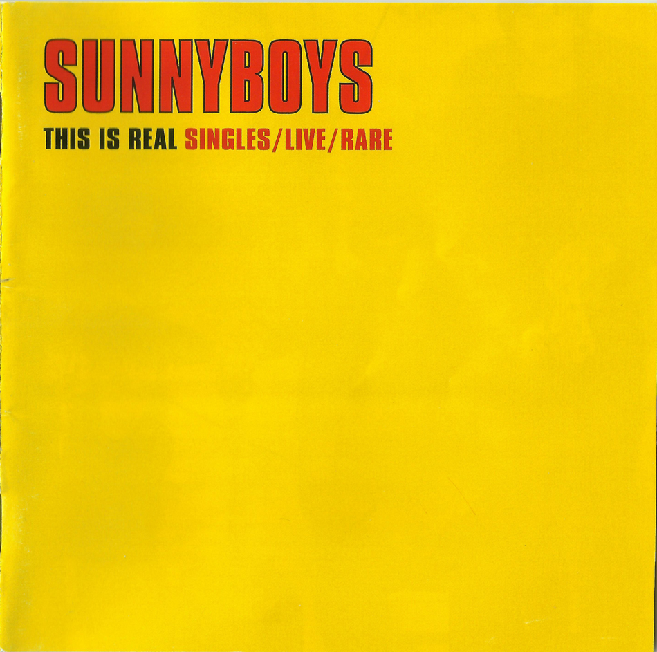 The Aussie Music Blog: Sunnyboys..This Is Real...Singles/Live/Rare