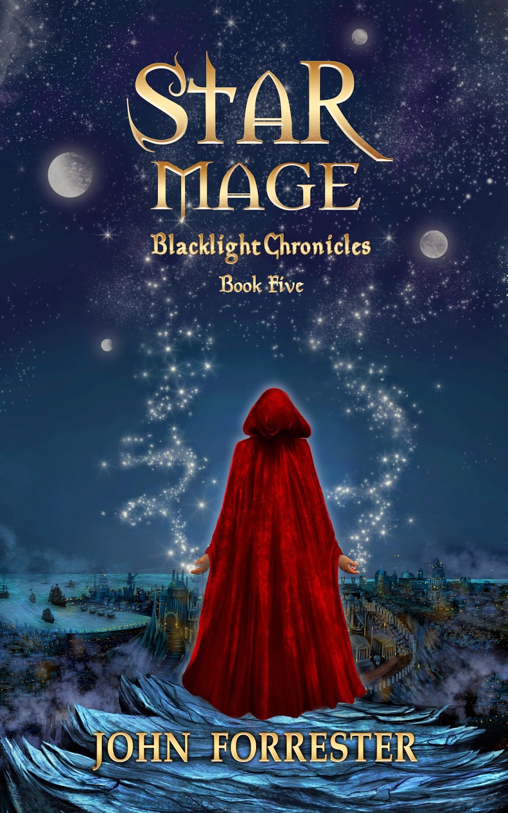 John Forrester - Blacklight Chronicles by John Forrester: Star Mage ...