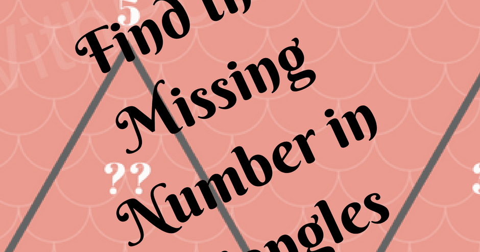 find-the-missing-number-in-these-triangles