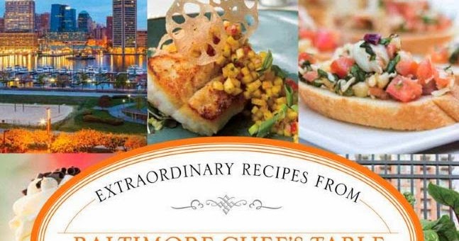 Dining Dish: It's here: Baltimore Chef's Table cookbook