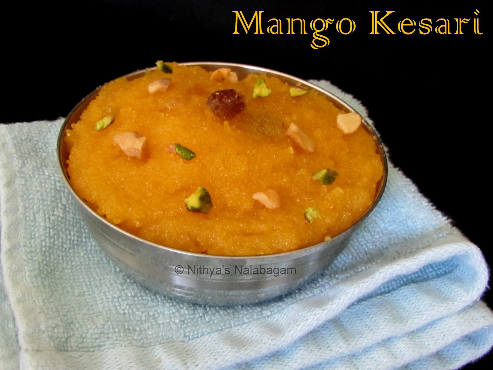 Mango Kesari |Nithya's Nalabagam