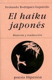 LA BIBLIOTECA DE BASHIR: SOBRE EL HAIKU. 13. EL HAIKU EN LENGUA ESPAÑOLA