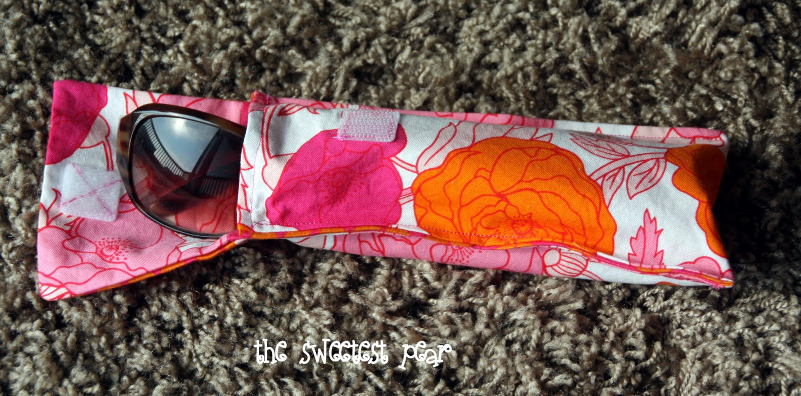 The Sweetest Pear: Sunglass Case Tutorial