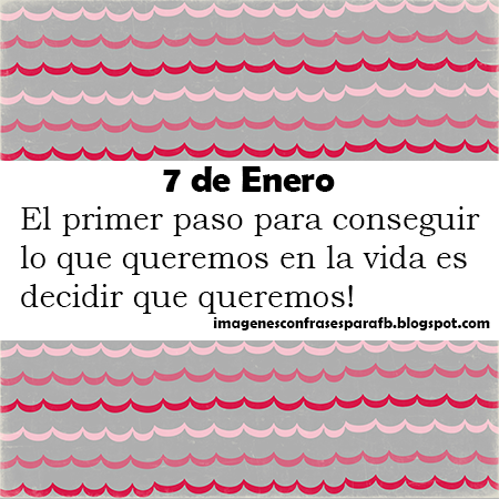 Imagenes Bonitas y Pensamientos Positivos: Frase del dia - 7 de Enero 2016