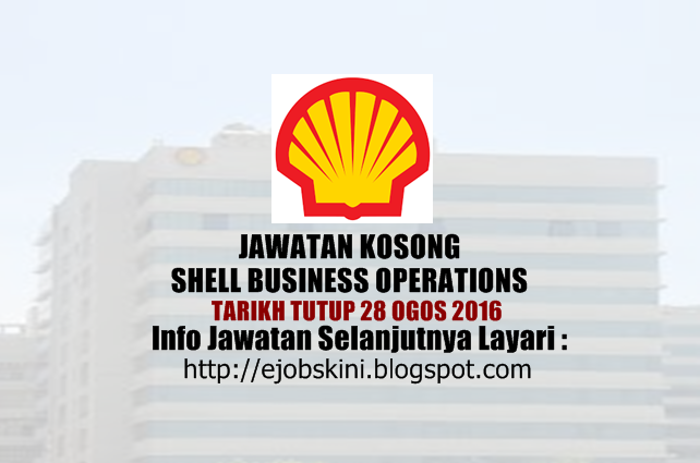 Jawatan Kosong Shell Business Operations - 28 Ogos 2016