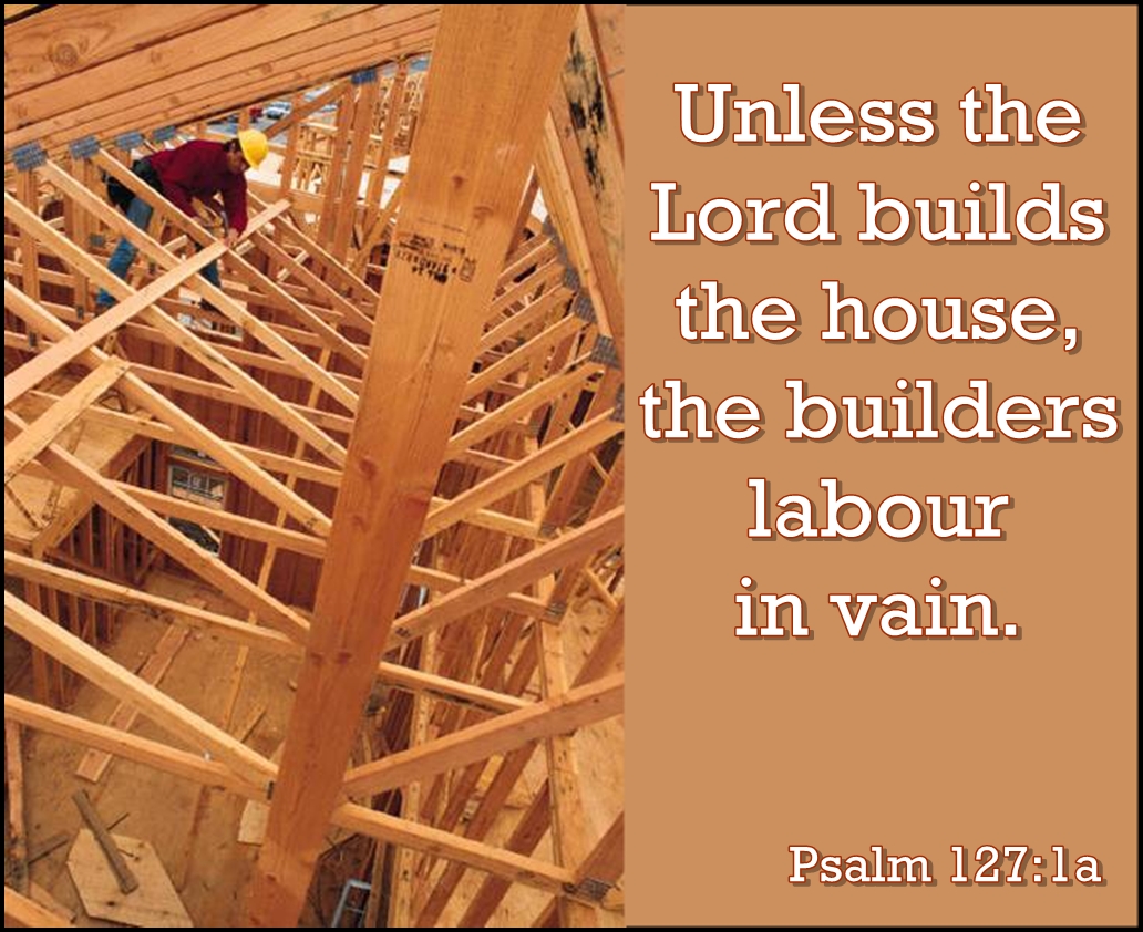 His Word In Pictures Psalm 127 1a