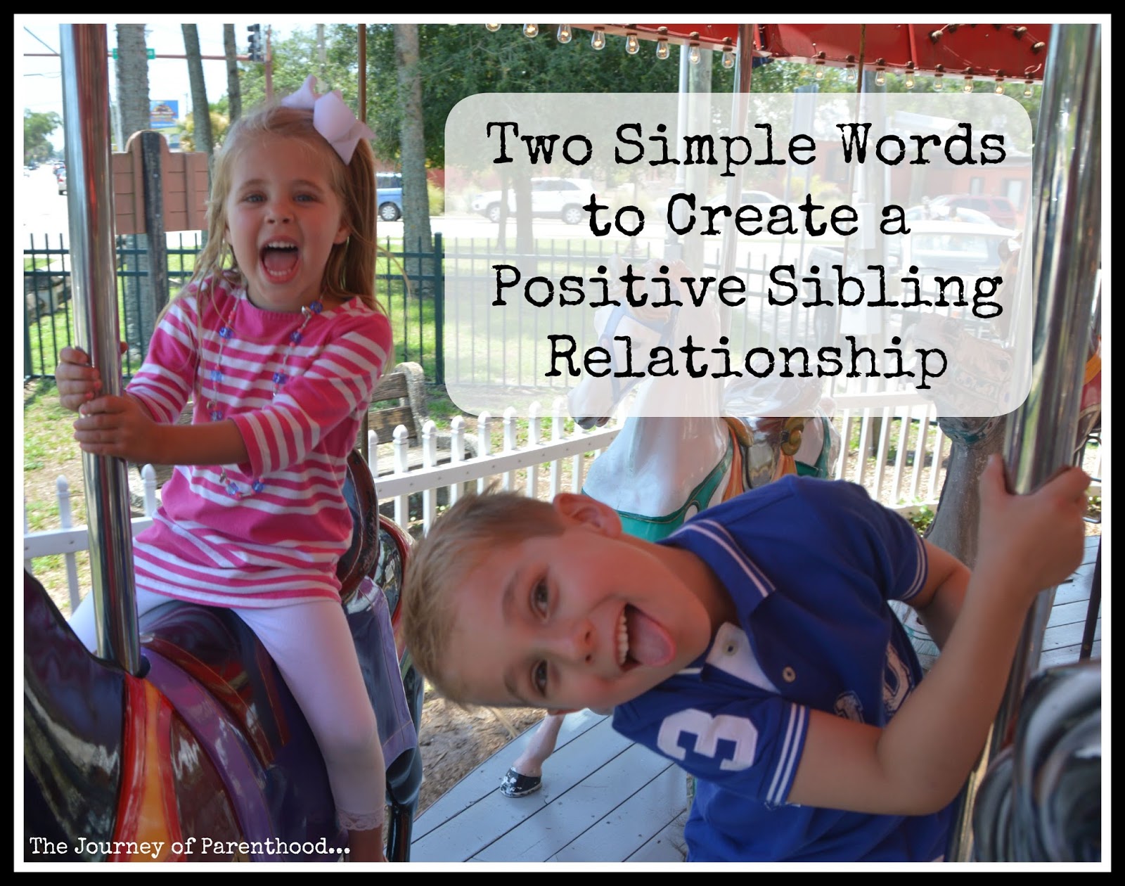 Two Simple Words to Create a Positive Sibling Relationship - The ...