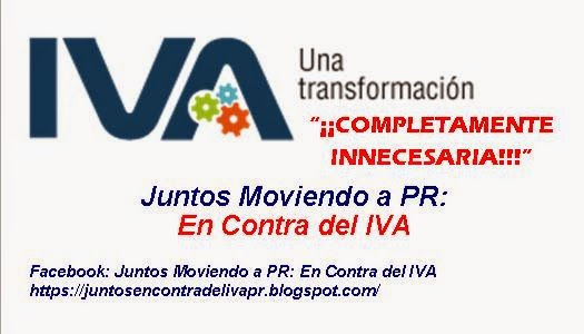 Juntos Moviendo a PR, ¡EN CONTRA DEL IVA!: El IVA DE HACIENDA DE PUERTO ...